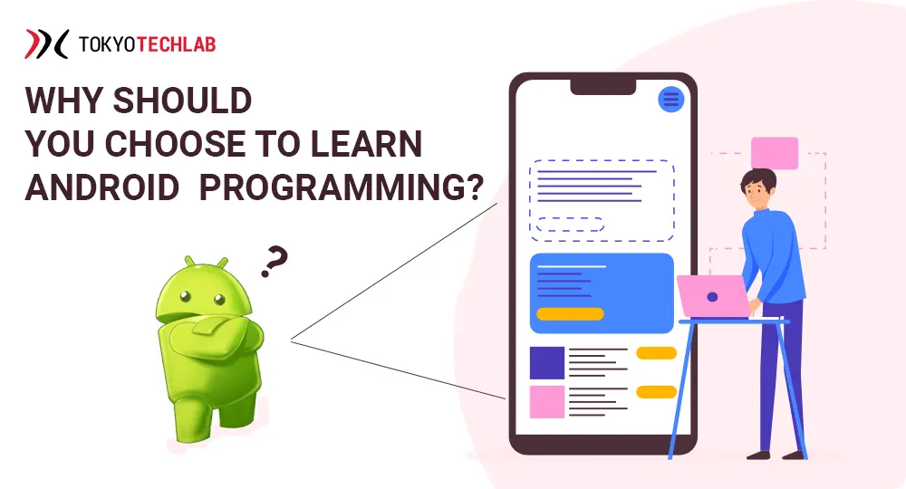 What is Android programming? Popular programming languages for Android